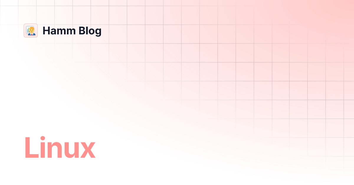 Linux | Hamm Blog